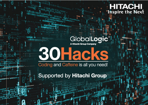 GlobalLogic 30Hacks – Supported by Hitachi - GlobalLogic India